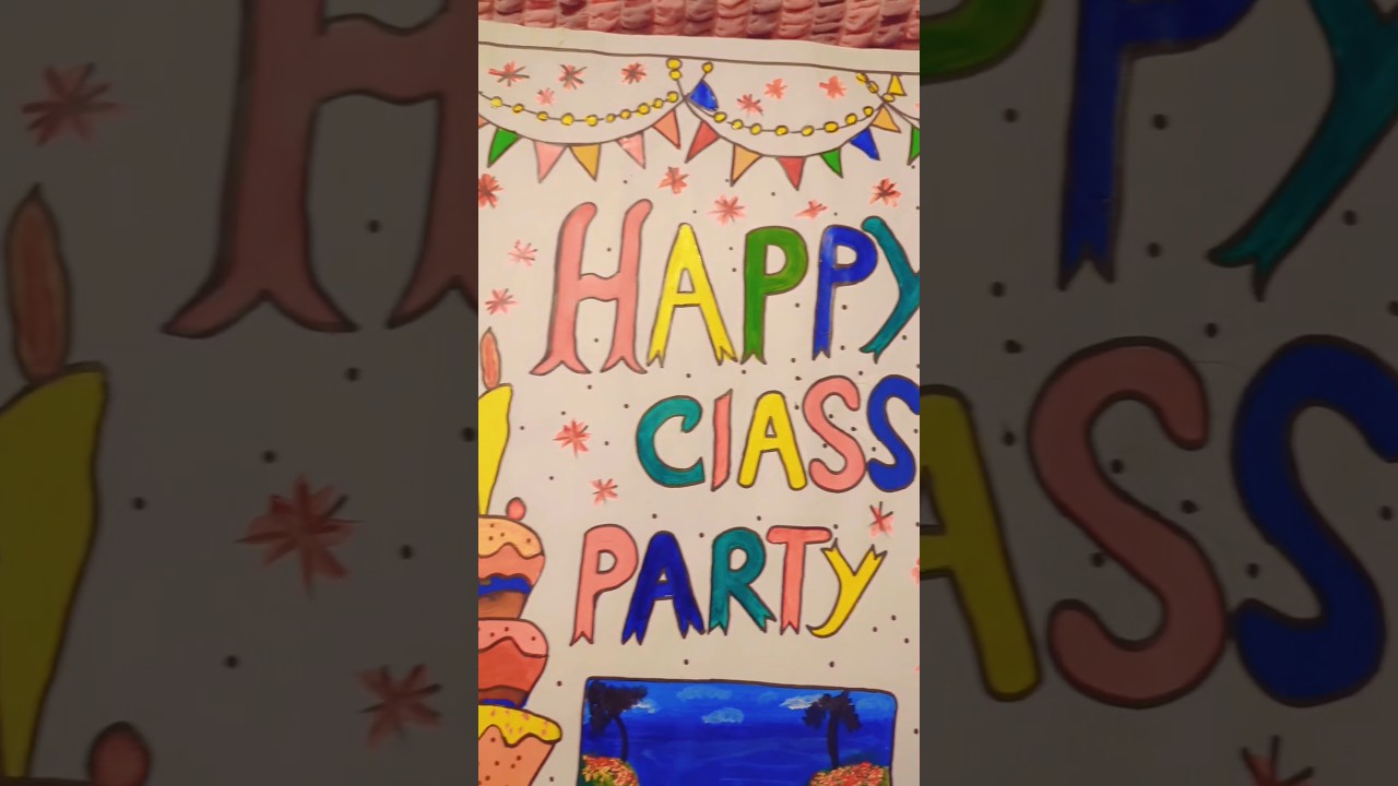 Happy Class Party Poster Art Simple and very beautiful#diy #shortvideos ...