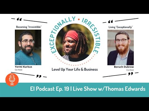 Exceptionally Irresistible | Ep. 19 | Who is Thomas Edwards Jr ? - YouTube