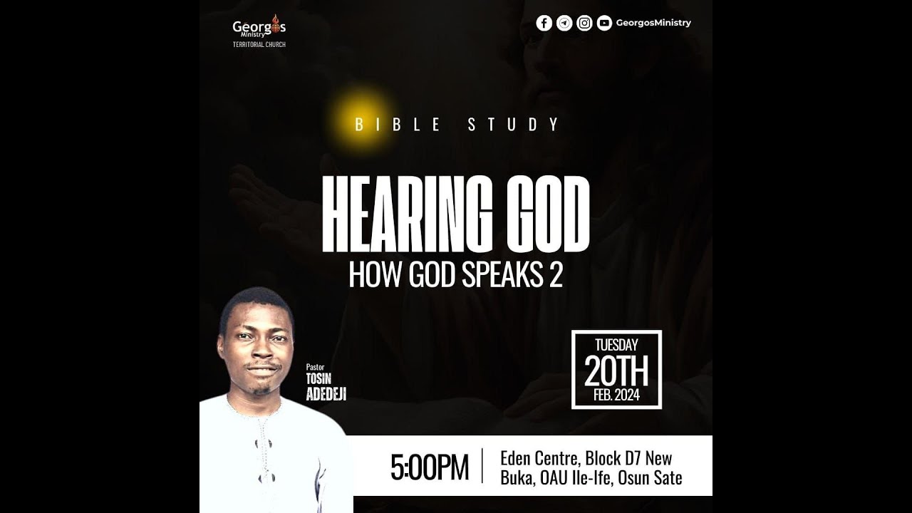 BIBLE STUDY: HEARING GOD - HOW GOD SPEAKS (PART 2) 20022024 - YouTube