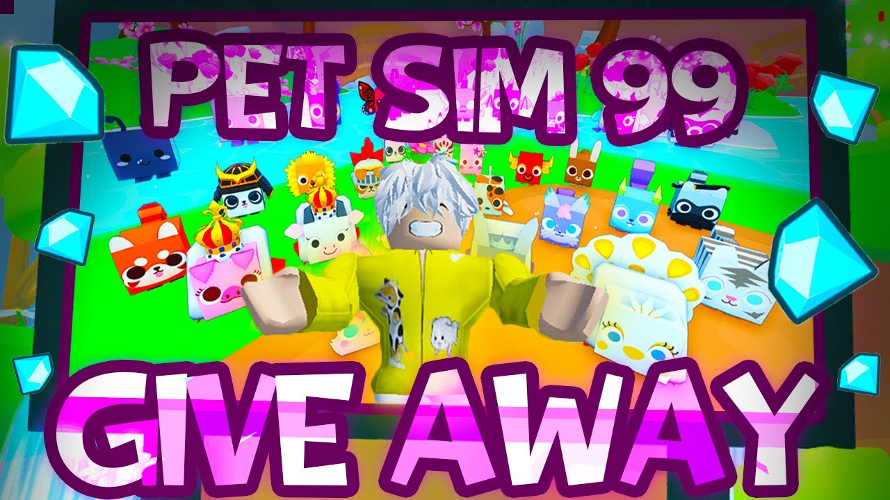 LIVESTREAMING ROBLOX !!! GIVE AWAY PET SIM 99 UDPATE PET SIM 99 # ...