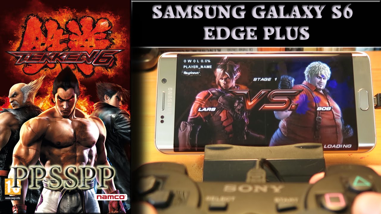 Tekken 6 on Samsung Galaxy S6 Edge Plus PPSSPP, PSP emulator - YouTube
