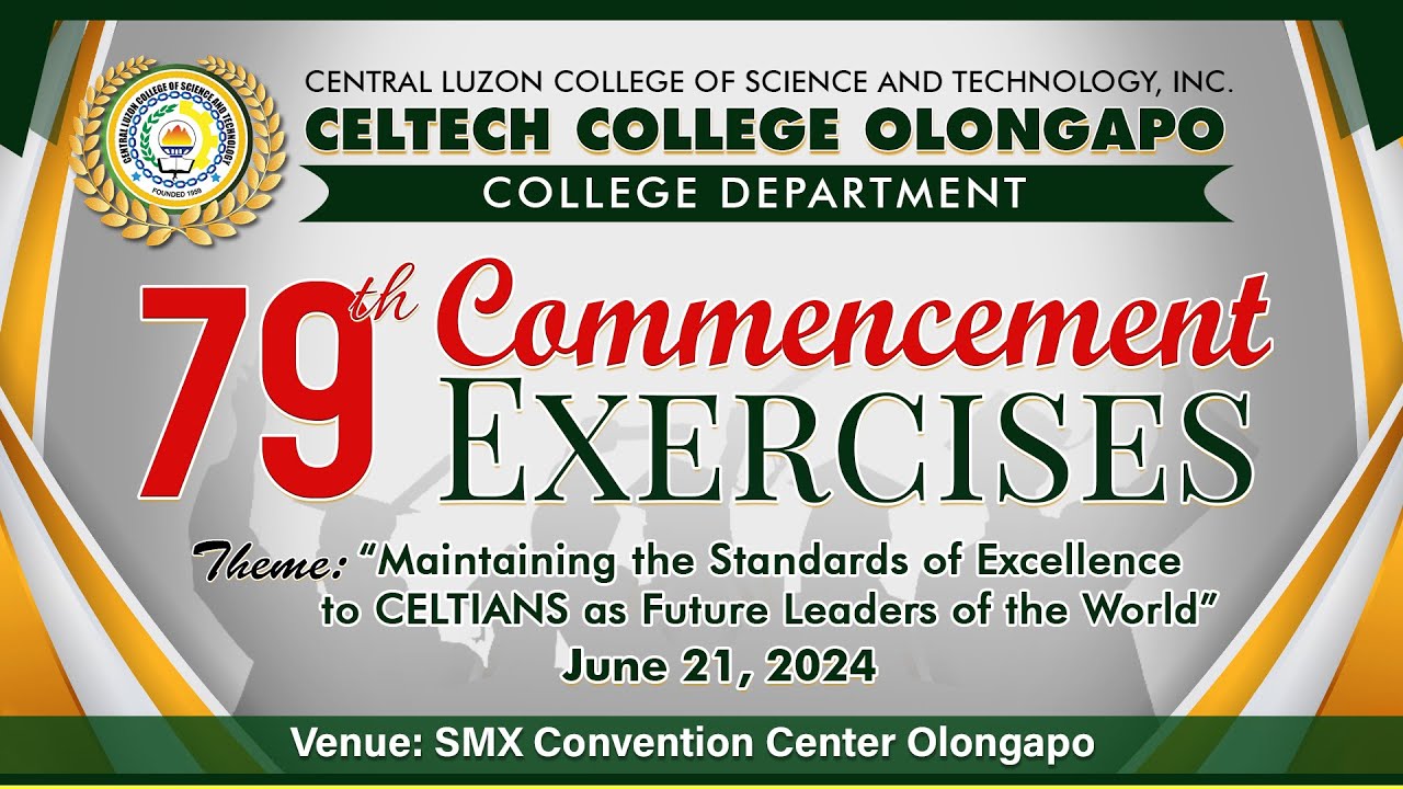 CELTECH OLONGAPO GRADUATION DAY 2024 - COLLEGE DEPARTMENT (FULL ...