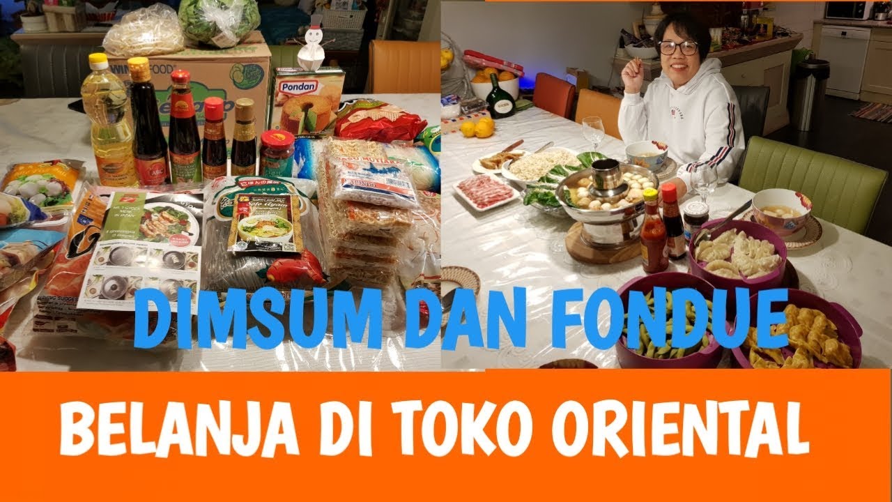 VLOG#54|BELANJA DI TOKO ASIA ORIENTAL-Chinese fondue _dimsum - YouTube