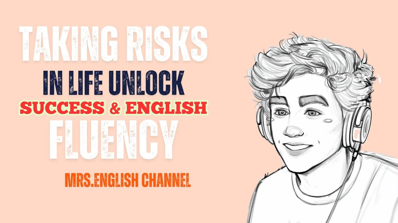 Taking Risks in Life: Unlock Success & English Fluency - YouTube