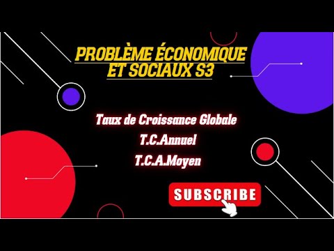 P.E.S S3 Partie 2: Taux de Croissance Globale, Taux de Croissance Annuel et TCAM - YouTube