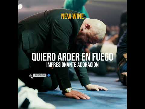 NEW WINE // Quiero arder en fuego 🔥🔥 IMPRESIONANTE ADORACION