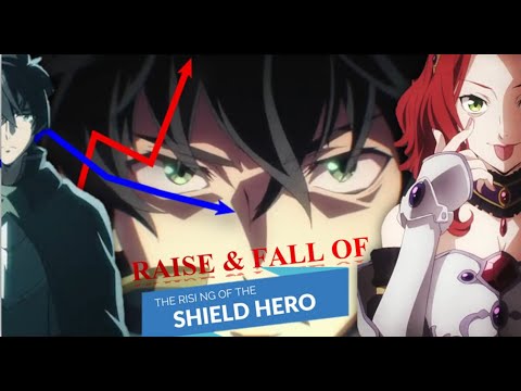 RAISE & FALL OF THE RISING OF THE SHIELD HERO SEASON 1, 2 & 3| Tate no ...