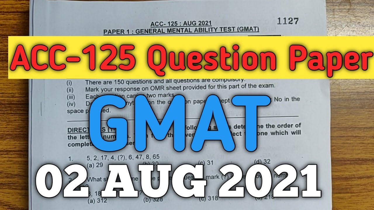 ACC-125 GMAT Question paper|General points and types of questions ...