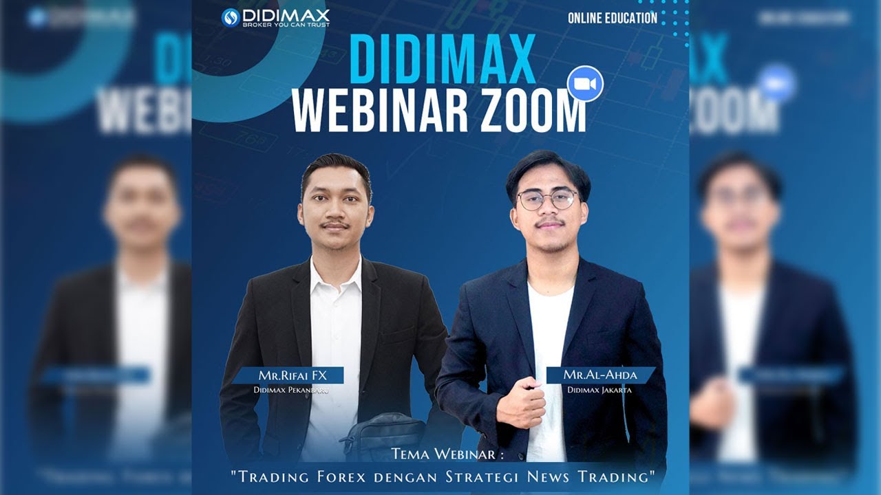 TRADING FOREX DENGAN STRATEGI NEWS TRADING | Didimax Webinar Live on ...