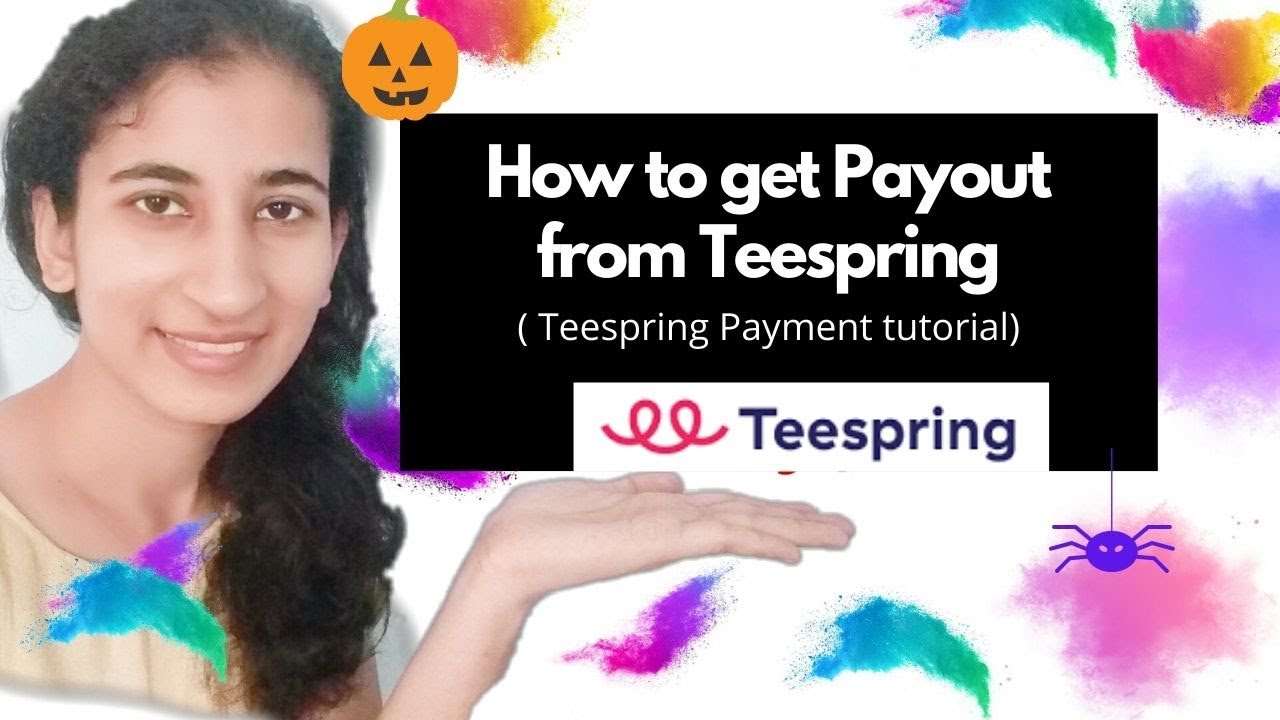 How to get payout from Teespring ( Teespring payment tutorial) - YouTube