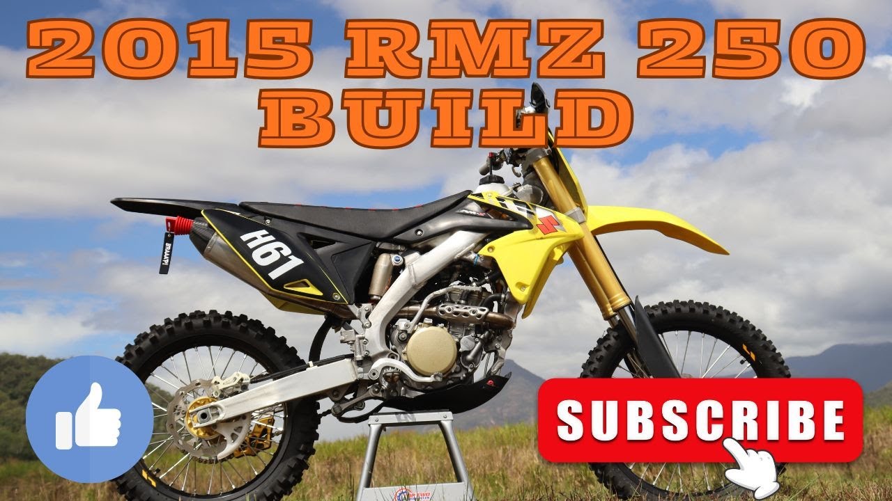 My 2015 RMZ 250 Build - YouTube