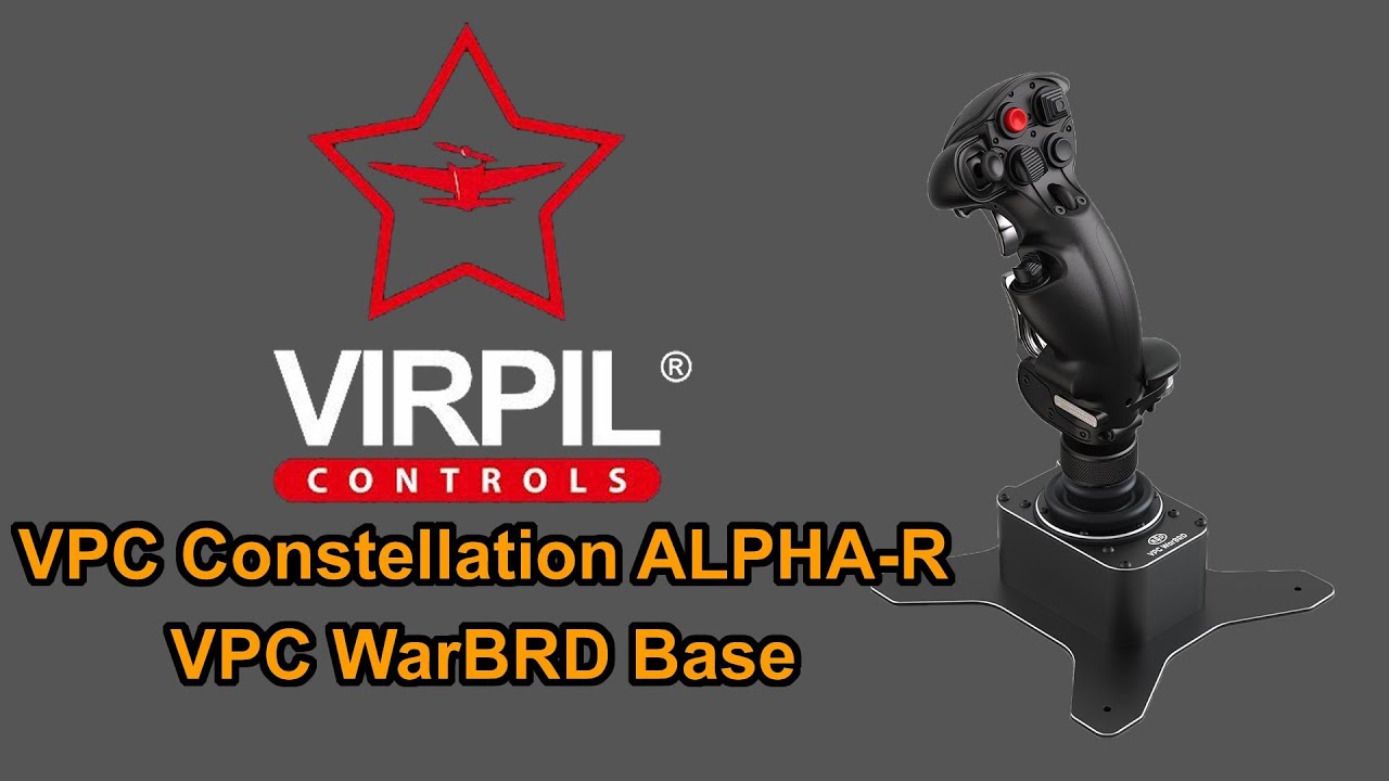 🚨TEST - Virpil Constellation ALPHA-R - WarBRD Base - erstmal angucken 😁 ...