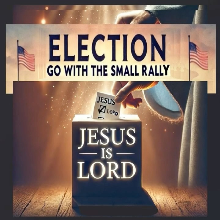 Election: Go with the Smaller Rally, Jesus Is Lord - YouTube