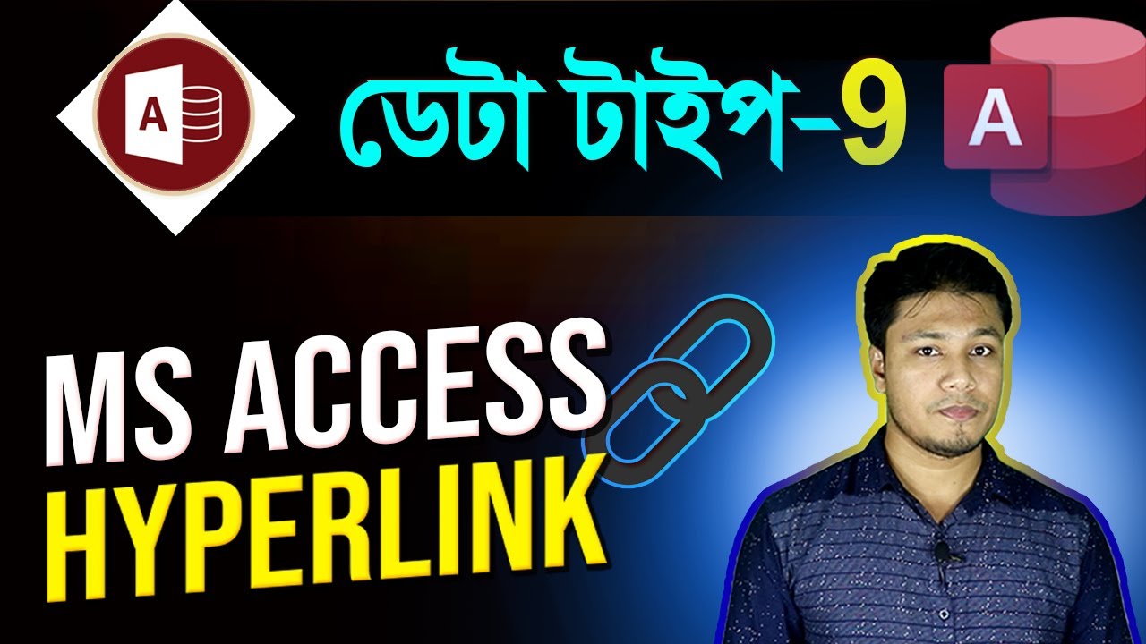 12. MS Access Hyperlink Data Type | MS Access Tutorial in Bangla ...