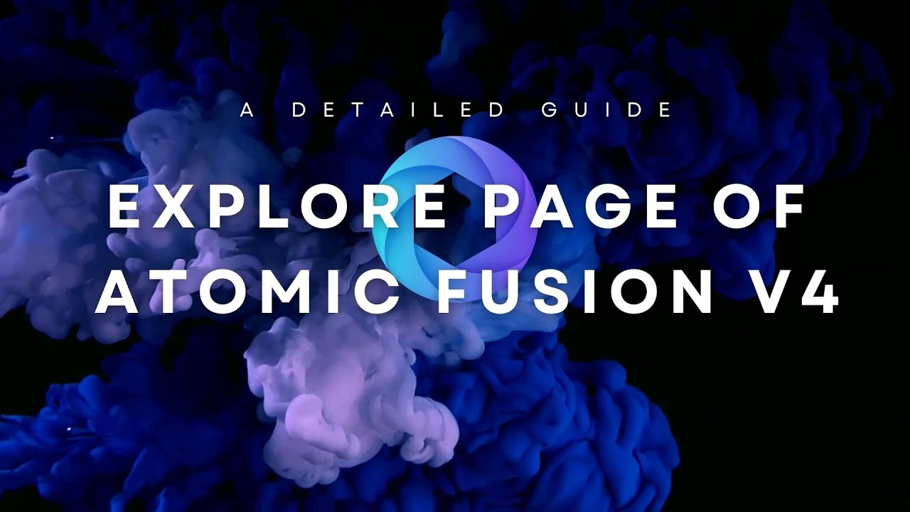 Explore Page Tutorial - Atomic Fusion - YouTube