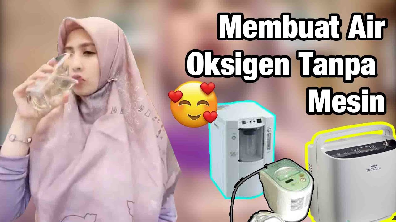 Cara Mudah Membuat Air Beroksigen 🚰😍🥰 | 081914606277 (Astri) - YouTube