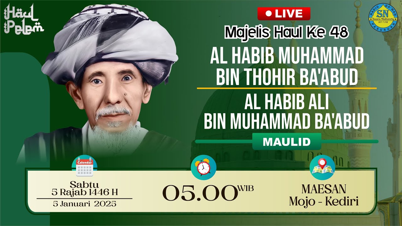 🔴[LIVE] HAUL PELEM KE 48 - Al Habib Muhammad bin Thohir Ba'abud & Al ...