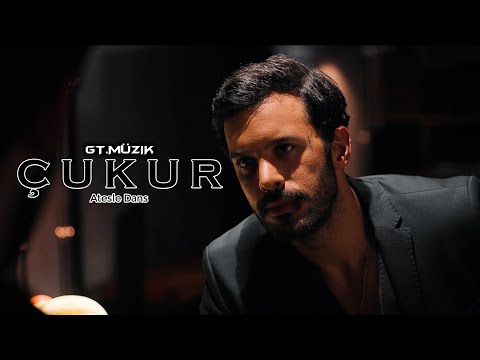 Çukur Müzikleri | Ateşle Dans