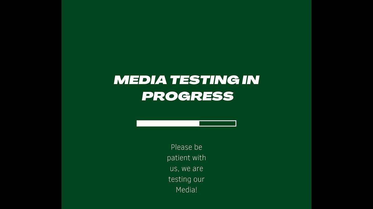 "Media Testing in Progress" - YouTube