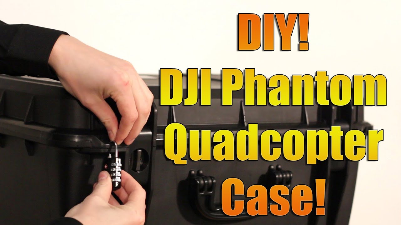 DIY- DJI Phantom 1, 2 or 3 Quadcopter Seahorse SE920 Case - YouTube