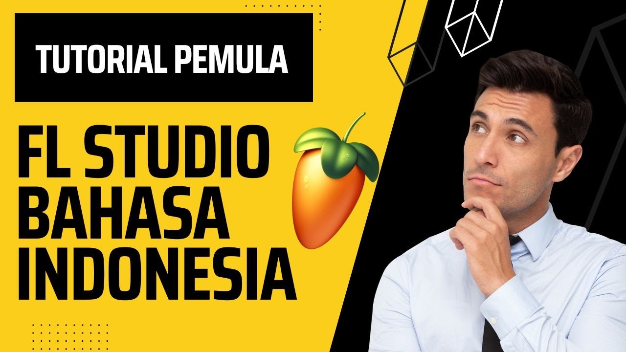 FL STUDIO | TUTORIAL PEMULA (BAHASA INDONESIA) - YouTube