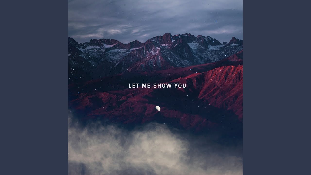 Let Me Show You - YouTube