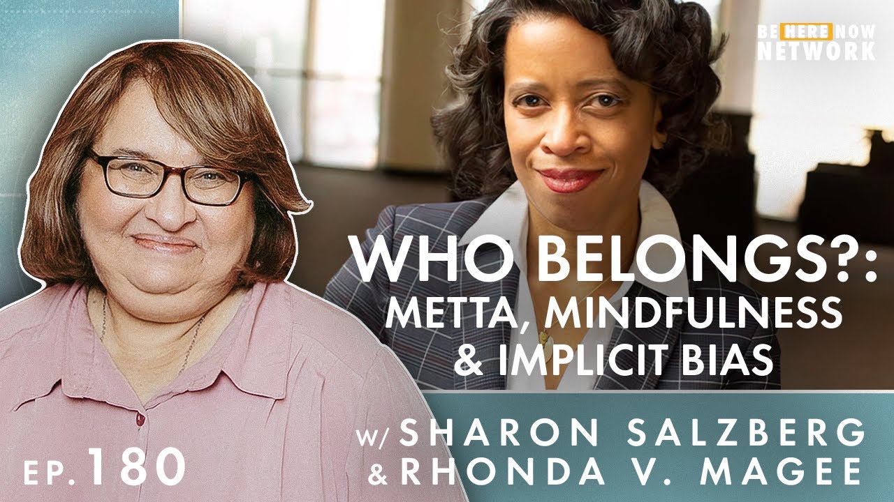 Metta, Mindfulness & Implicit Bias with Rhonda V. Magee & Sharon ...