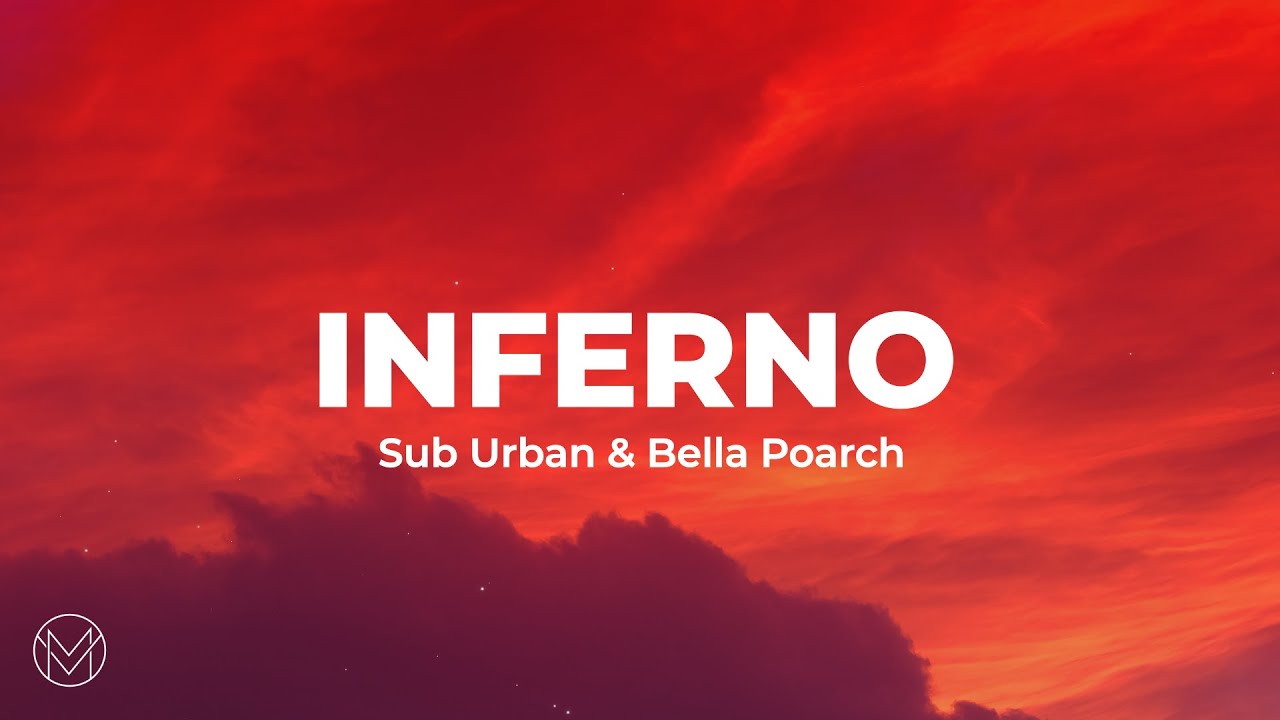 Bella Poarch & Sub Urban - INFERNO (Lyrics) - YouTube