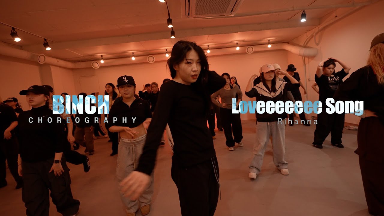 Loveeeeeee Song (feat. Future) - Rihanna / Binch Choreography / Urban ...