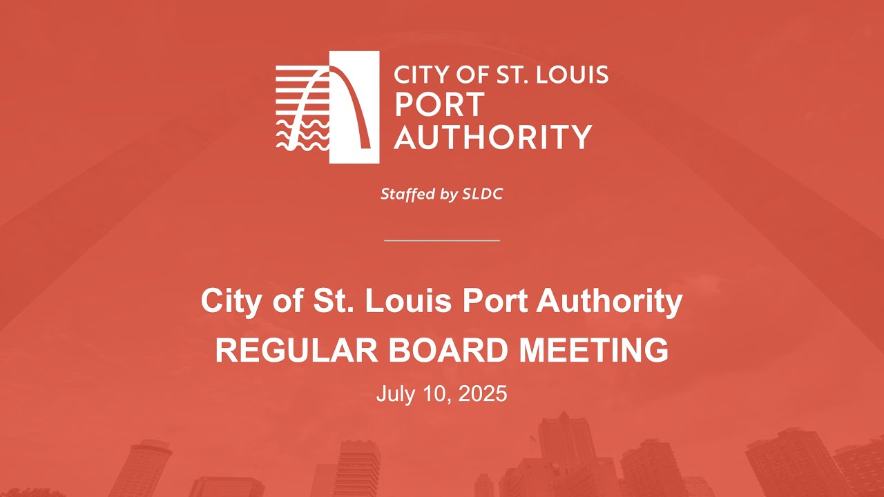 City of St. Louis Port Authority Board Meeting – July 10, 2025 - YouTube