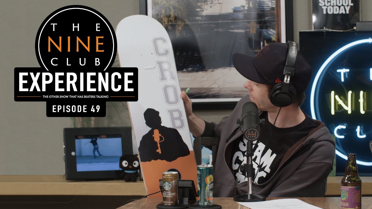 Nine Club EXPERIENCE #49 - Ben Raemers, April Skateboards, Daewon Song ...