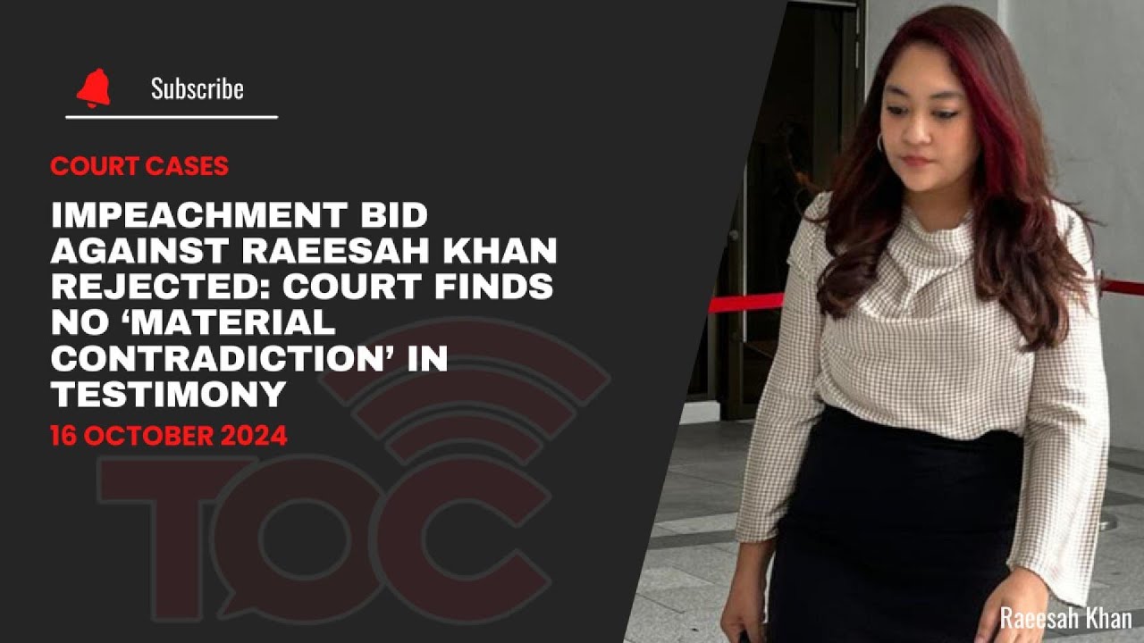Impeachment bid against Raeesah Khan rejected: Court finds no ‘material ...