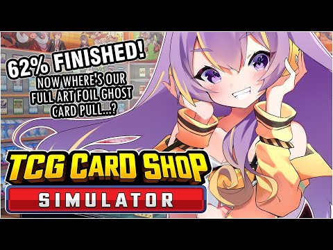💸 #14 62% finished with TCG Card Shop Sim! that's right we still playin ...