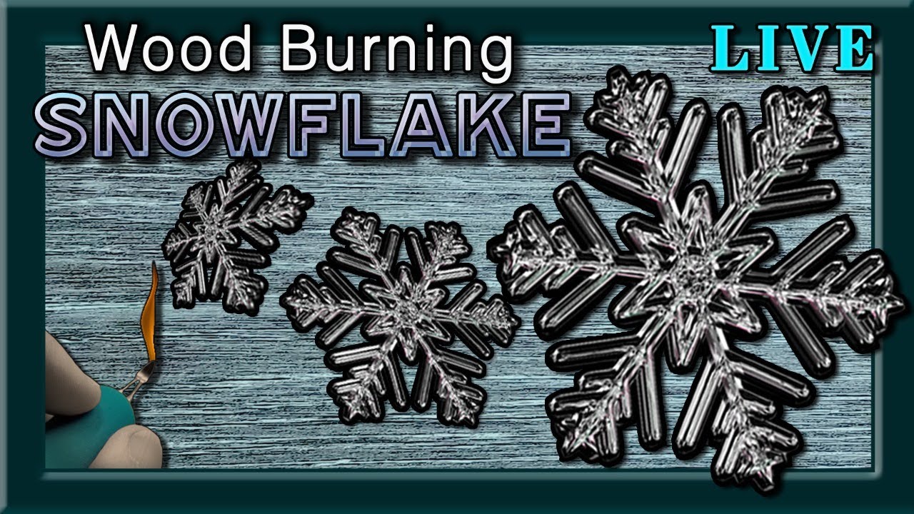 Pyrography: How To Wood Burn a Snowflake / Ice Crystal Wood Burning ...