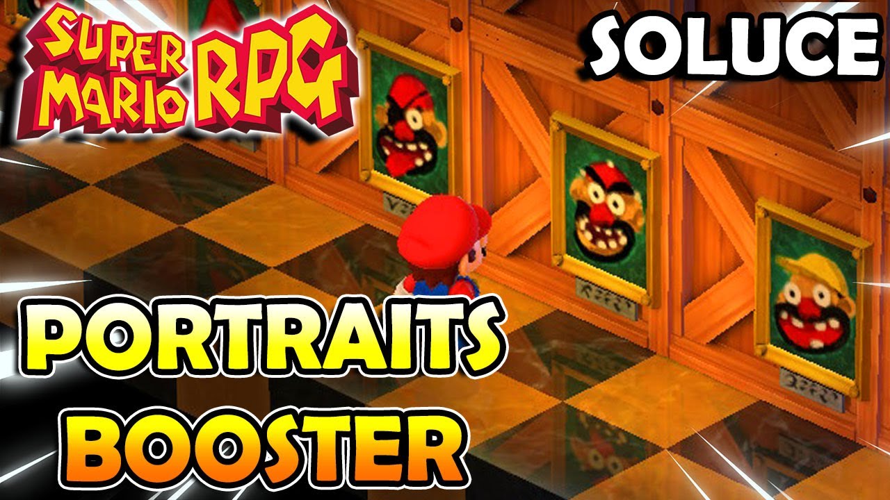 LE PORTRAIT DES ANCÊTRES DE BOOSTER – SOLUCE | SUPER MARIO RPG - YouTube