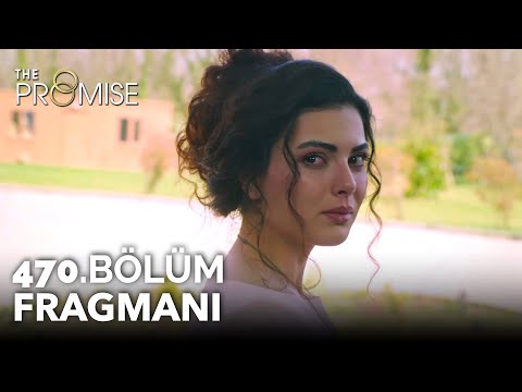 Yemin 470. Bölüm Fragmanı | The Promise Season 4 Episode 470 Promo