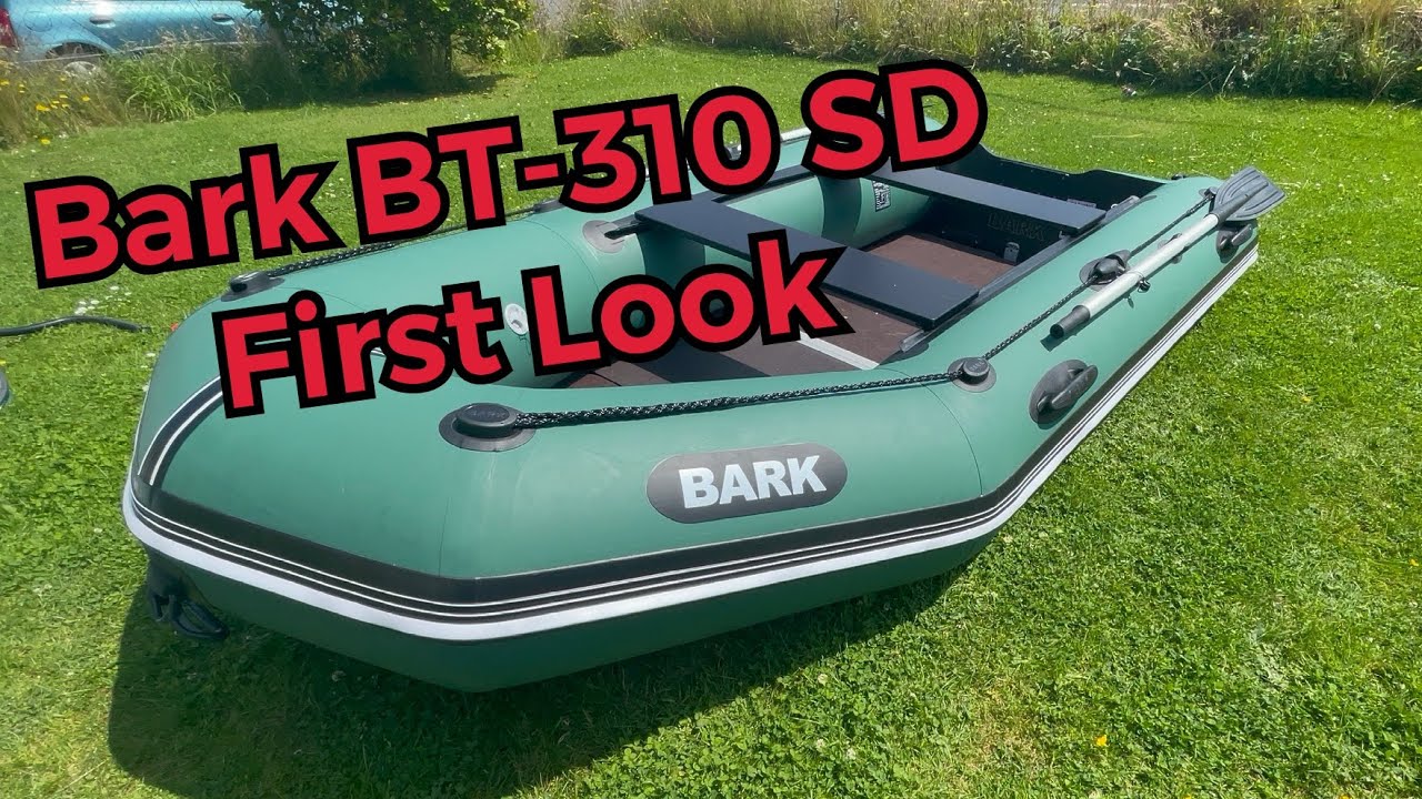 Bark BT-310 SD inflatable boat - fishing dinghy first look! - YouTube