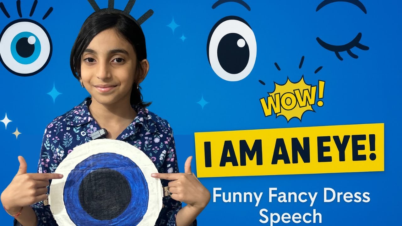 Iam an Eye! | Fancy dress Speech for kids - YouTube