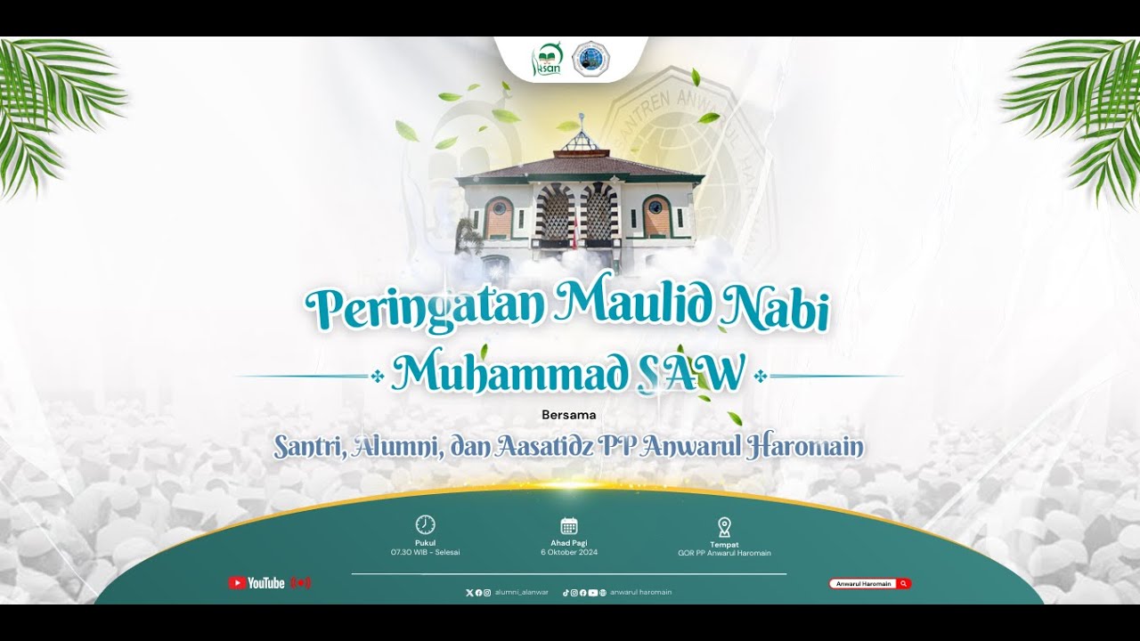 LIVE - PERINGATAN MAULID NABI MUHAMMAD SAW. PP. ANWARUL HAROMAIN - YouTube