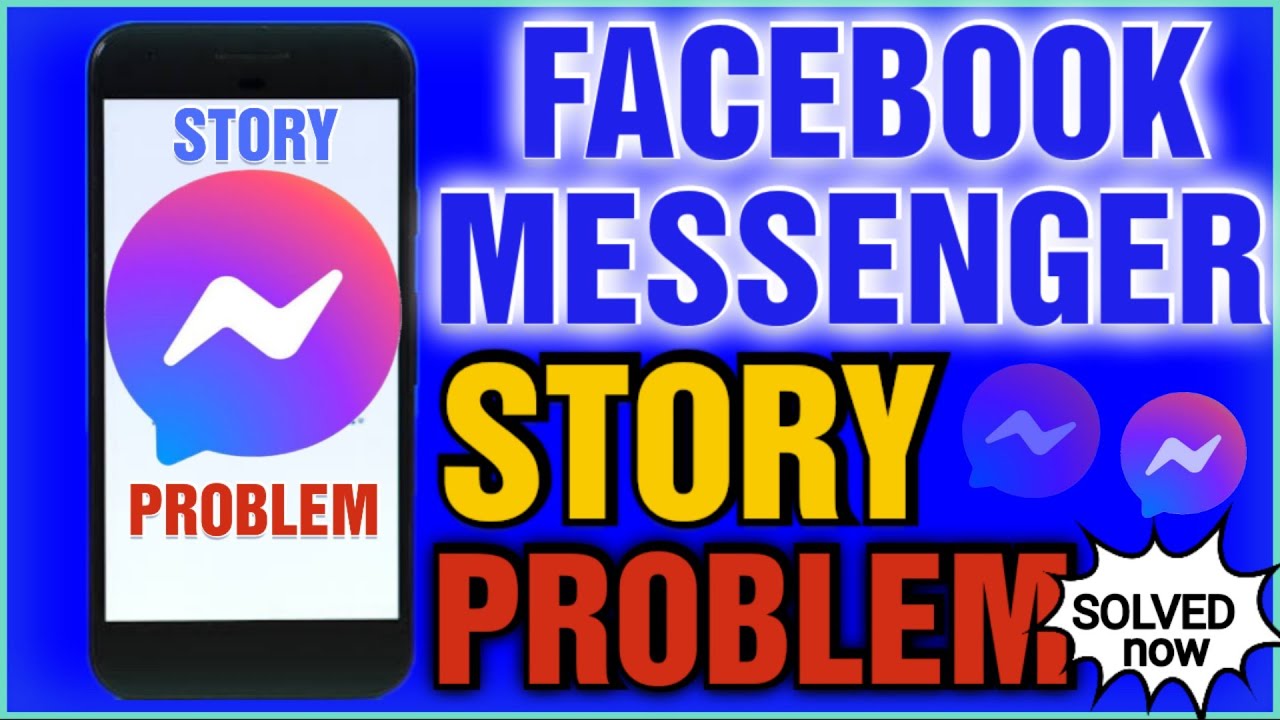 HOW TO FIX FACEBOOK MESSENGER STORY PROBLEM - YouTube