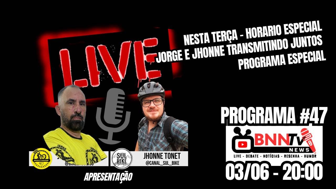 BNN TV - PROGRAMA #47 - PROGRAMA AO VIVO - YouTube