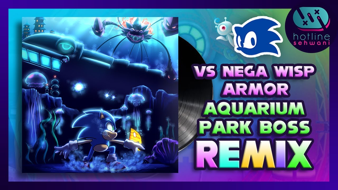 Nega Wisp Armor vs Aquarium Park Boss Sonic Colors Hotline Sehwani ...