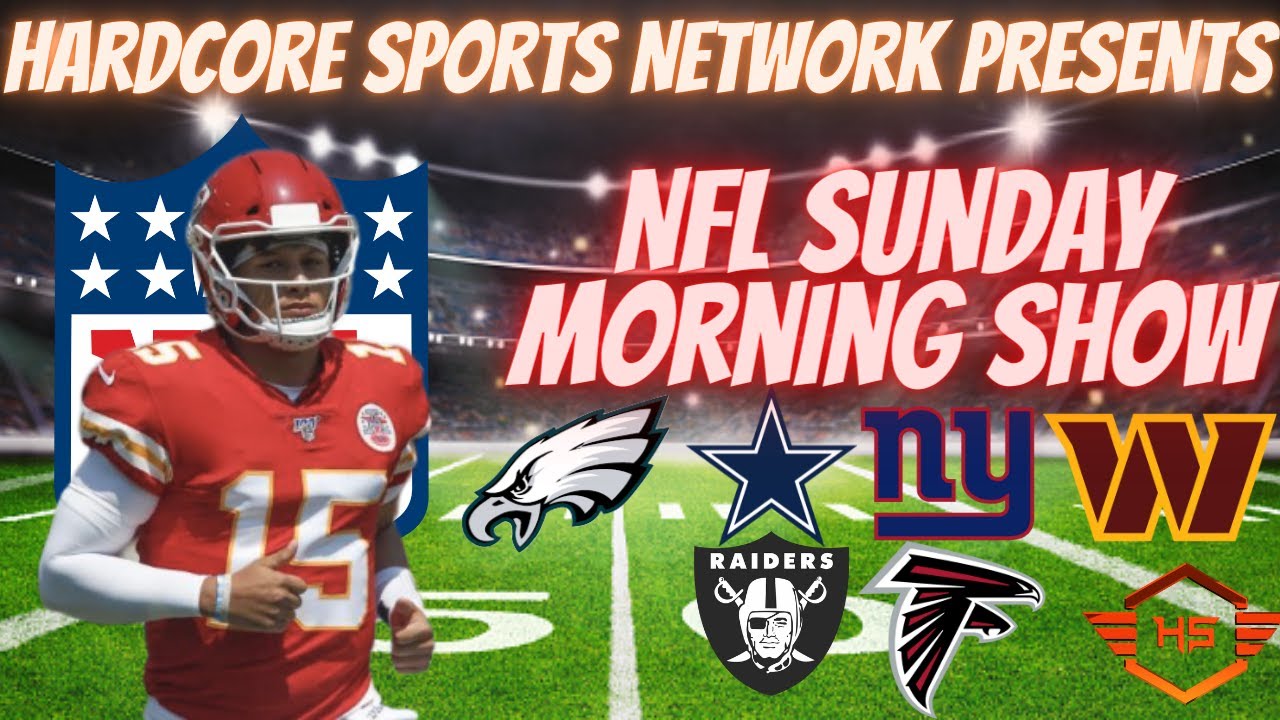 Hardcore Sports Network Presents: NFL Sunday Morning Show EP 12 - YouTube