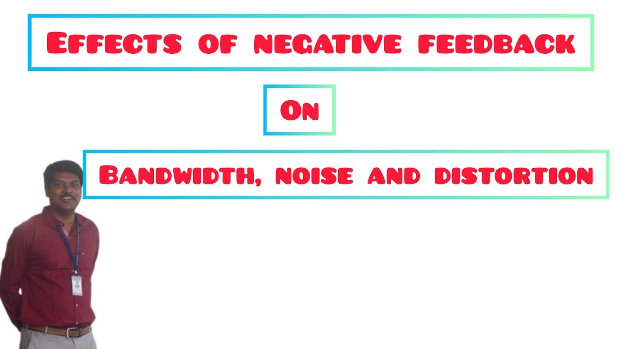 effects of negative feedback amplifier on gain - YouTube