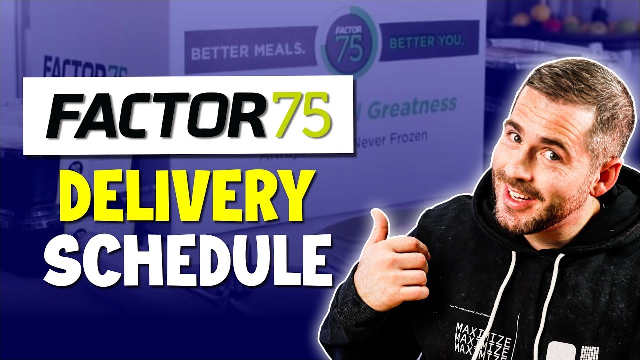 What is the Delivery Schedule For Factor 75? - YouTube