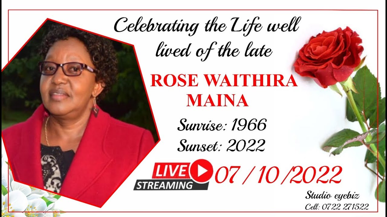 Celebrating a life well lived of Rose Waithira Maina - YouTube