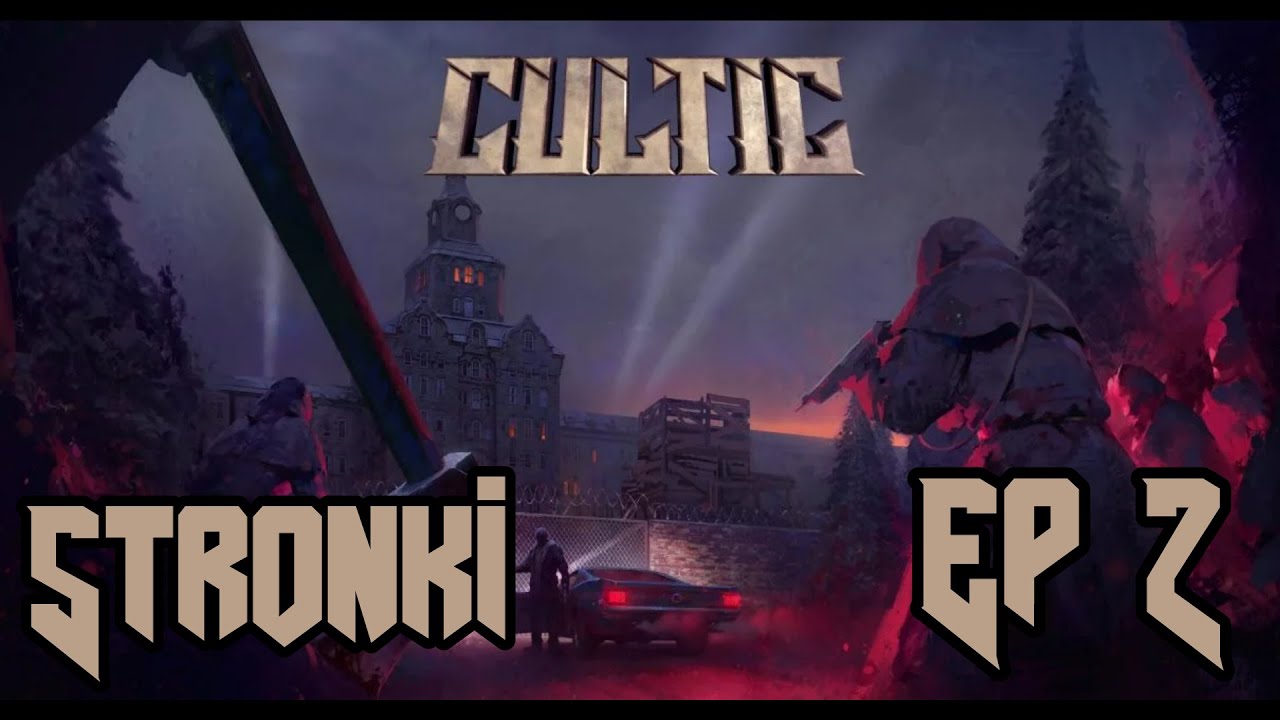 [STRONKI] CULTIC Ep 2 - YouTube