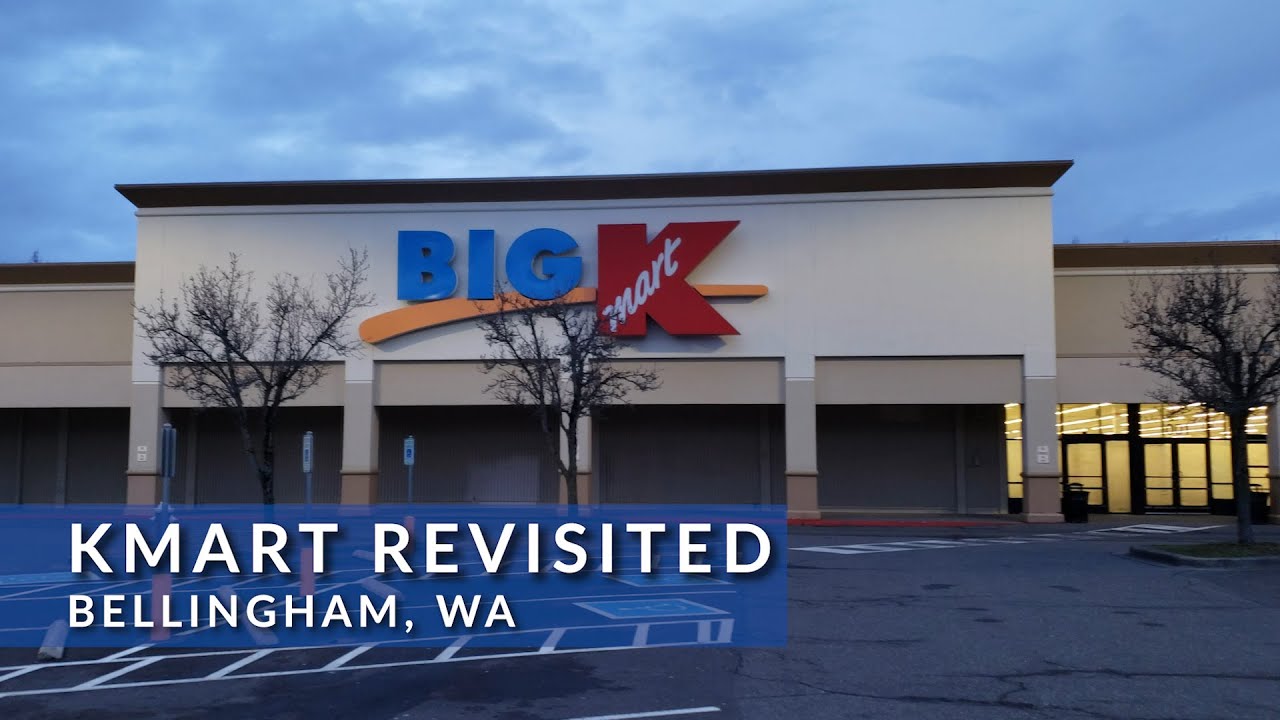 Abandoned Kmart - Bellingham, WA with Construction Update - YouTube