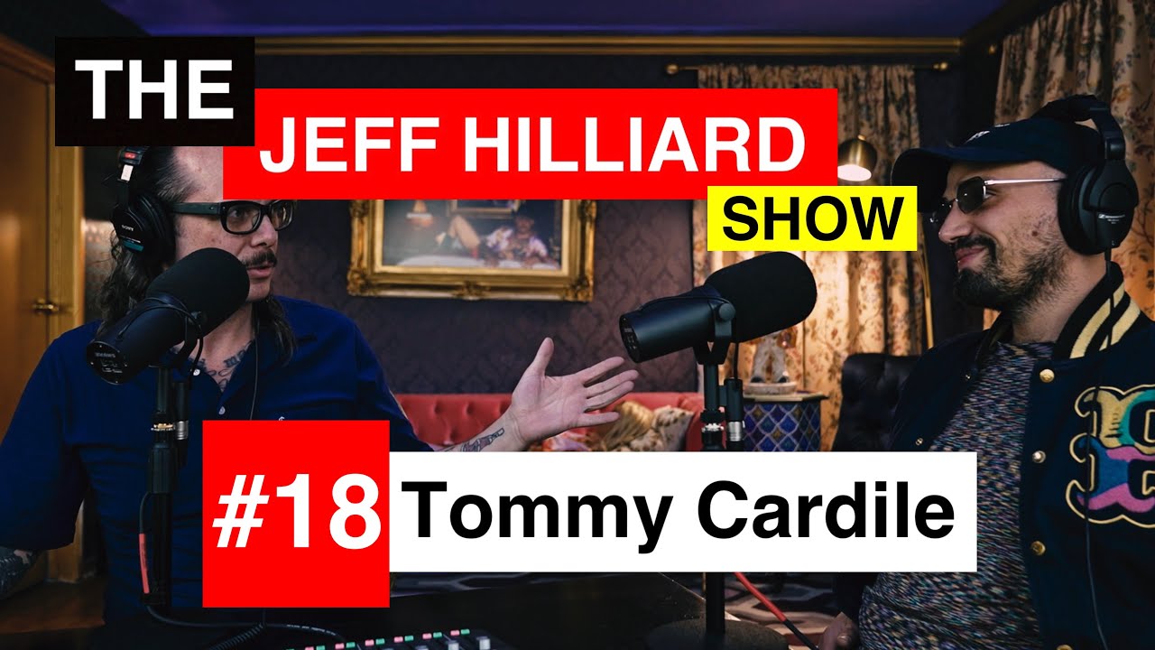 The Jeff Hilliard Show #18 - Tommy Cardile - YouTube