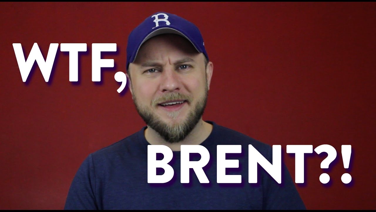 WTF BRENT!?!?1 - Update Vlog - Brentalfloss - YouTube